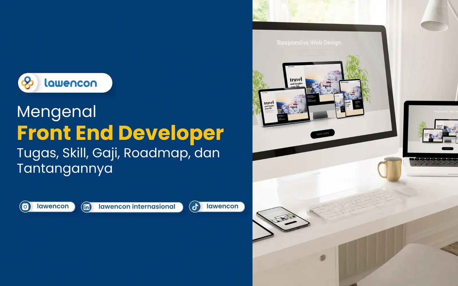 Mengenal Front End Developer, Tugas, Skill, Gaji, Roadmap, dan Tantangannya