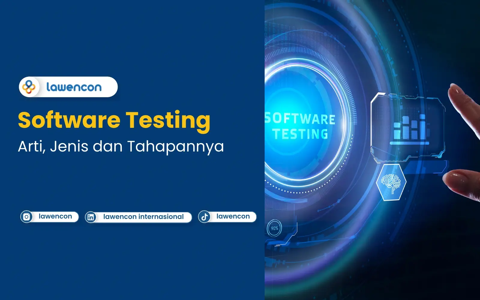 Software Testing: Arti, Jenis dan Tahapannya - Lawencon