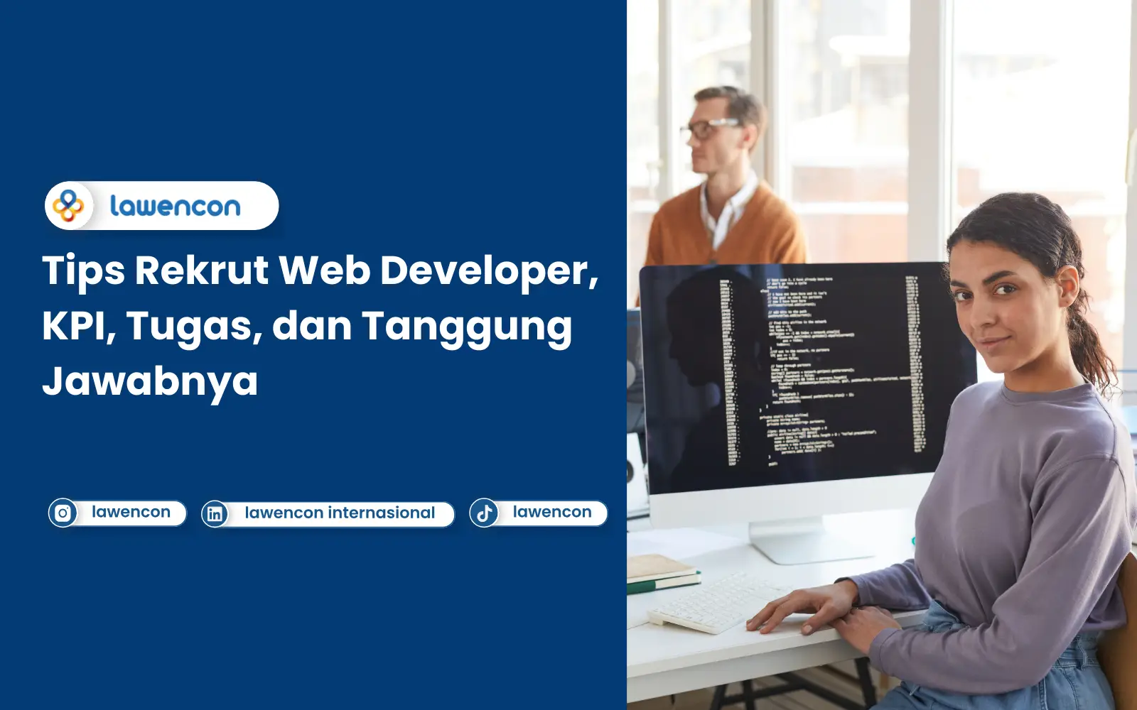 Tips Rekrut Web Developer, KPI, Tugas, dan Tanggung Jawabnya - Lawencon