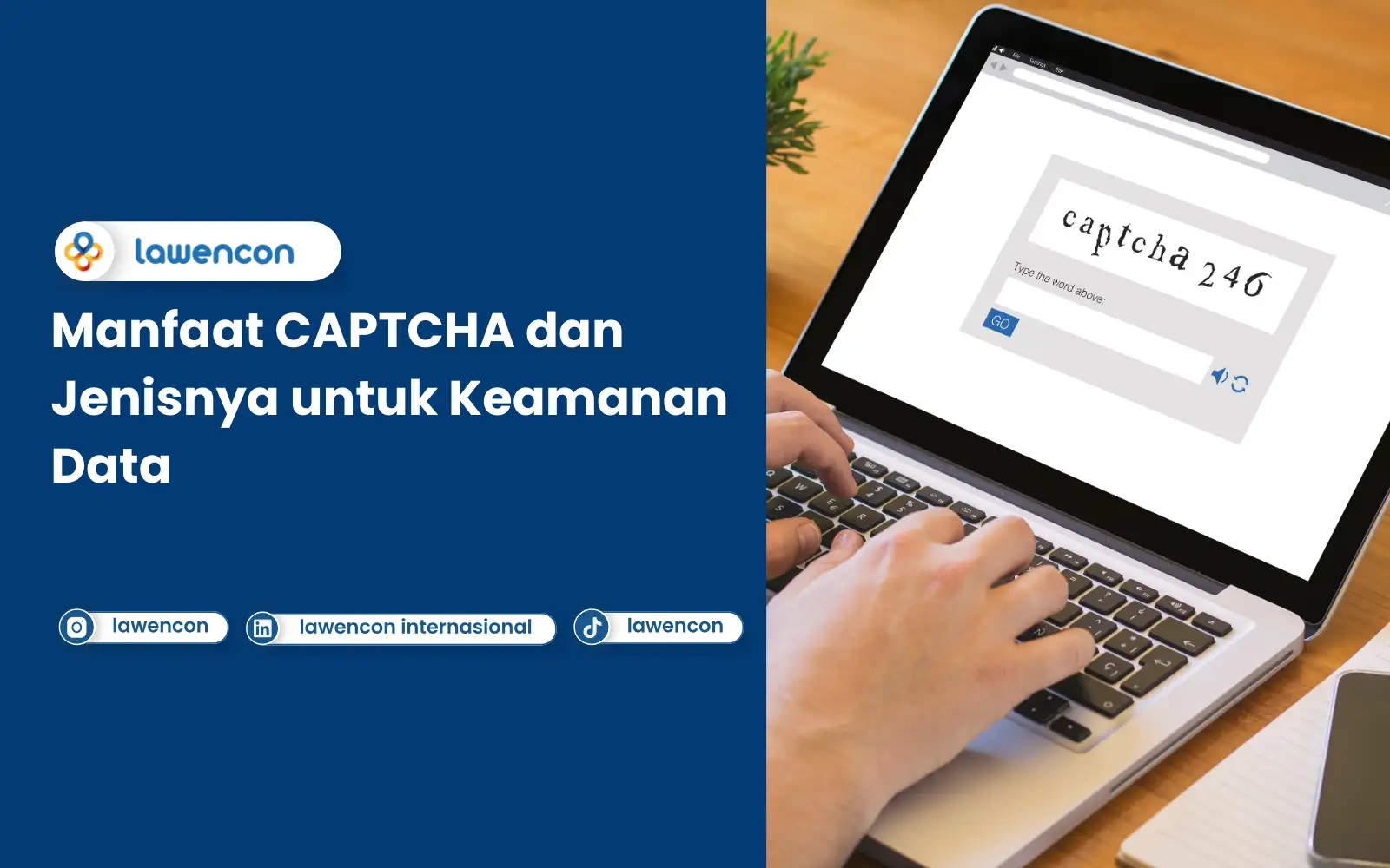 Manfaat CAPTCHA dan Jenisnya untuk Keamanan Data - Lawencon