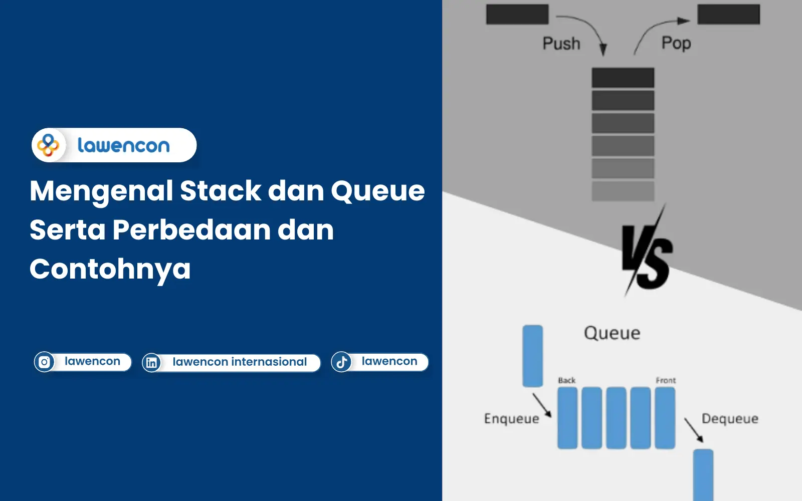 Mengenal Stack dan Queue Serta Perbedaan dan Contohnya - Lawencon