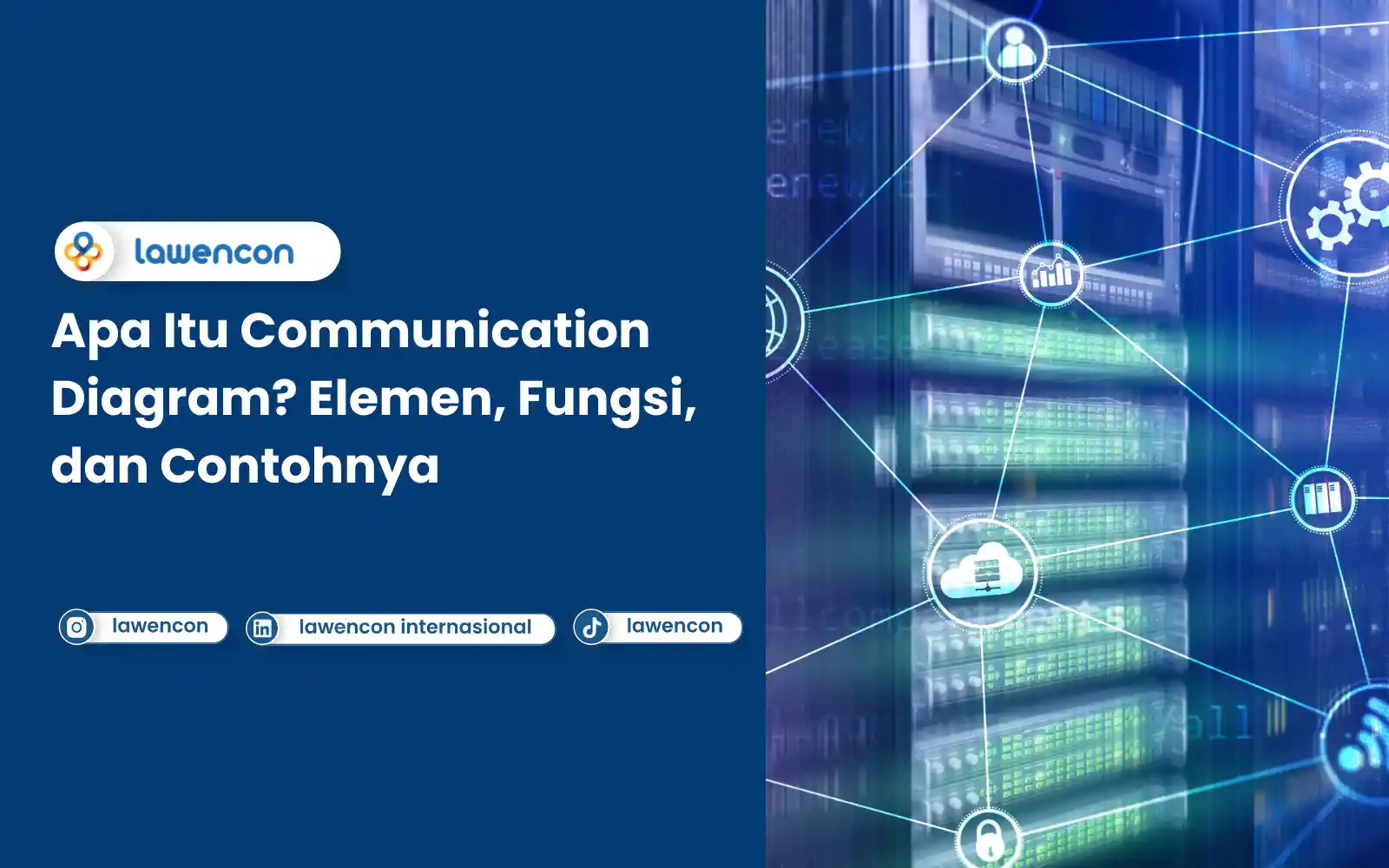 Apa Itu Communication Diagram? Elemen, Fungsi, dan Contohnya - Lawencon