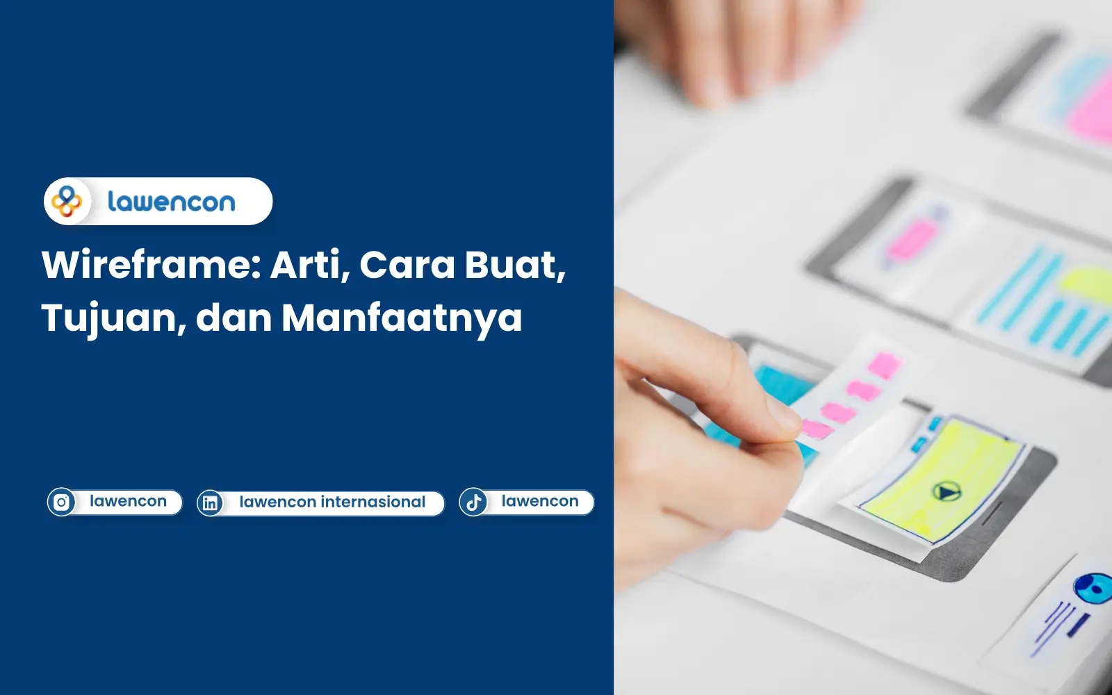 Wireframe: Arti, Cara Buat, Tujuan, dan Manfaatnya - Lawencon