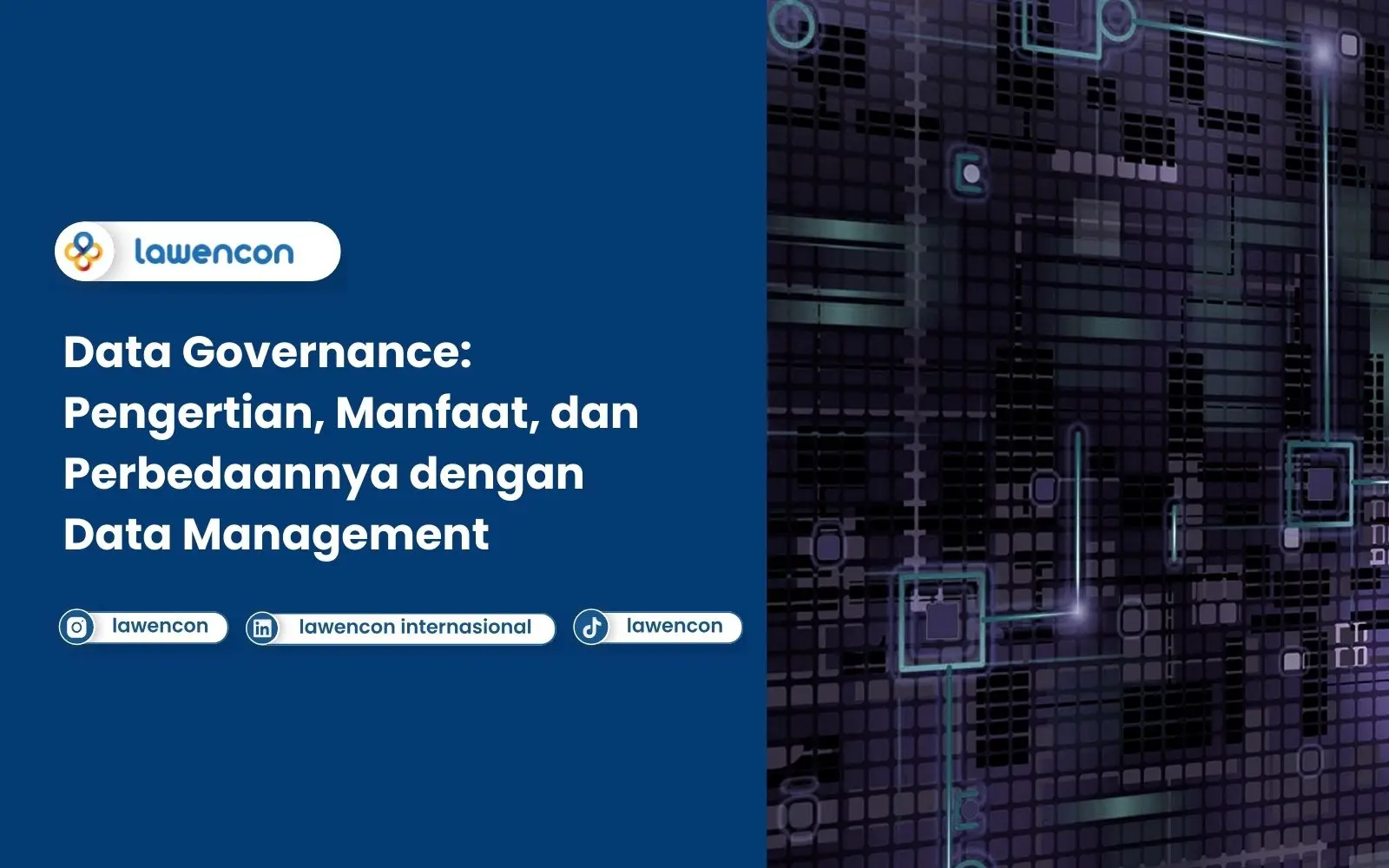 Data Governance: Pengertian, Manfaat, dan Contoh Penerapannya